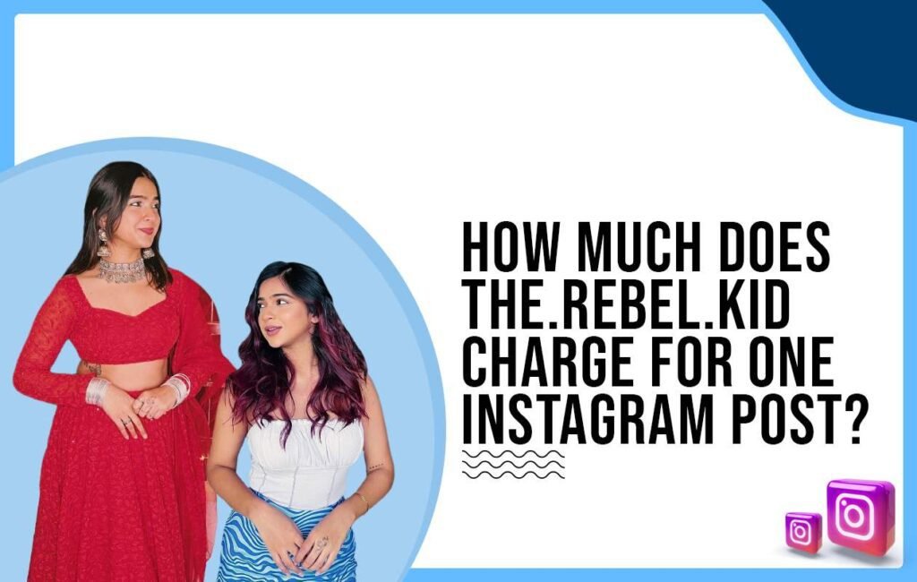How much does The Rebel Kid charge for One Instagram Post?