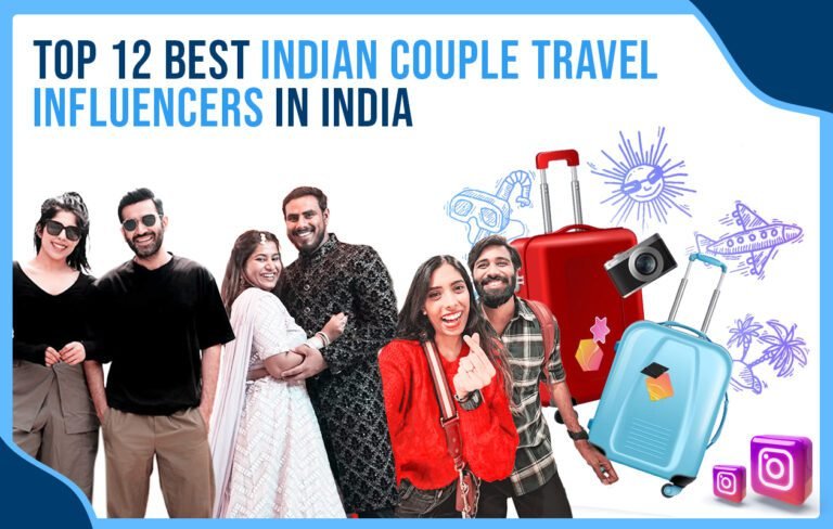 Top 12 Couple Travel Influencers in India [2025] - Idiotic Media