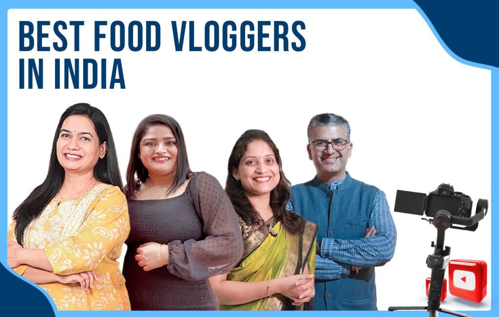 Top 10 Indian Food Vloggers on YouTube - Idiotic Media