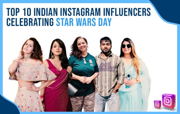 Top 10 Indian Instagram Influencers Celebrating Star Wars Day