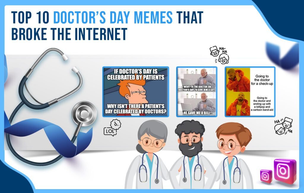 Top 10 Doctor’s Day Memes That Broke the Internet