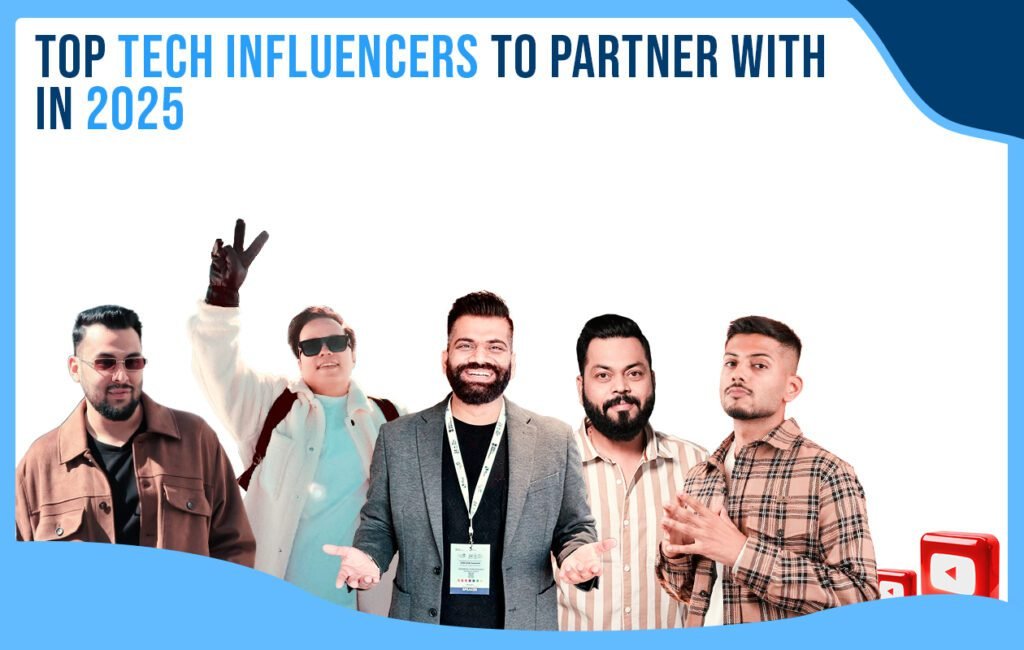 Top Tech Influencers to Partner With in 2025