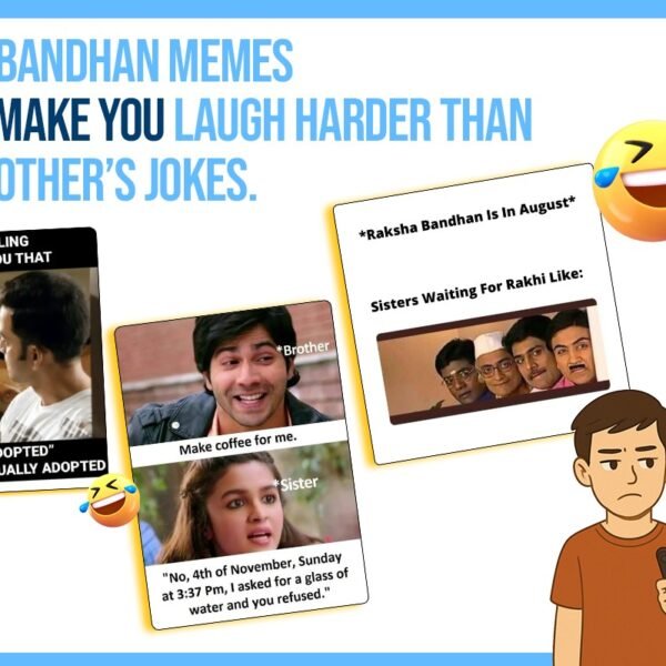 Top 15 Raksha Bandhan Memes That’ll Make You Laugh